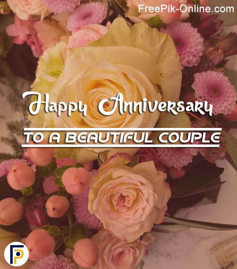 Happy Anniversary to a Beautiful Couple